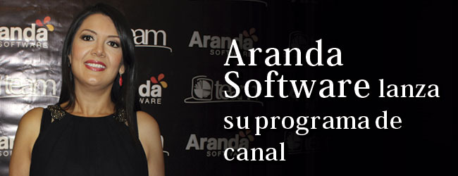 Aranda Software lanza su programa de canal - eSemanal - Noticias del Canal